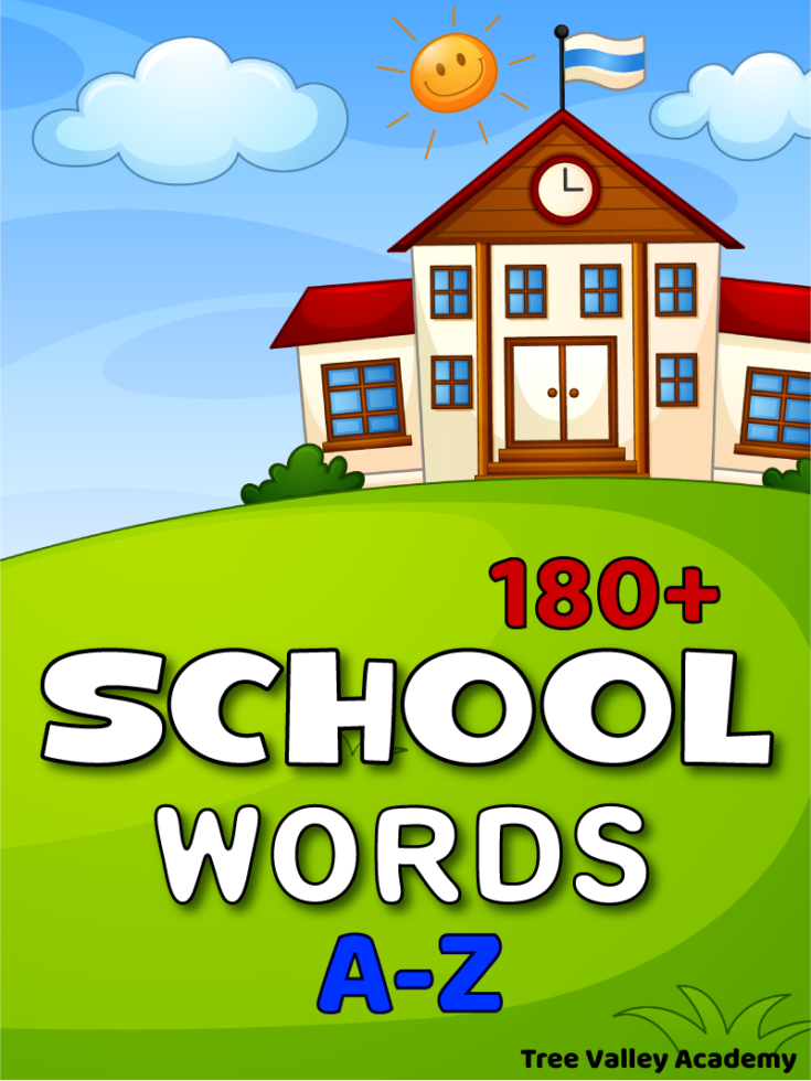 225+ School Words from A to Z - Tree Valley Academy